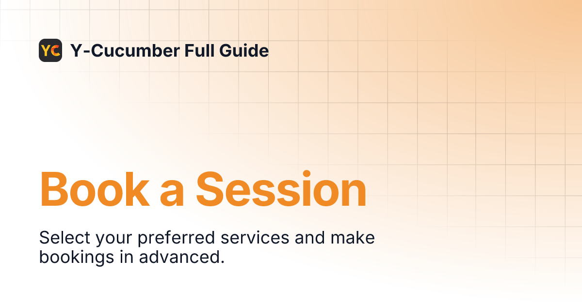 Book a Session | Y-Cucumber Full Guide
